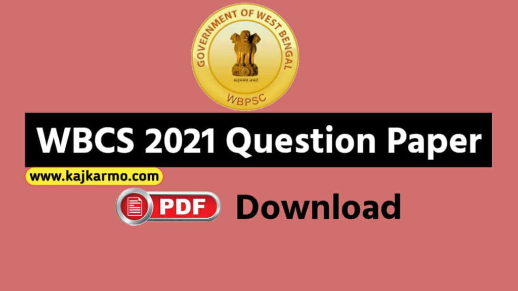 WBCS 2021 Question Paper PDF Download | WBCS 2021 প্রশ্নপত্র ডাউনলোড ...